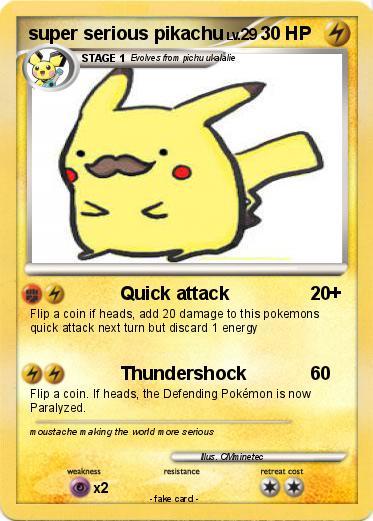 Pokémon super serious pikachu - Quick attack - My Pokemon Card