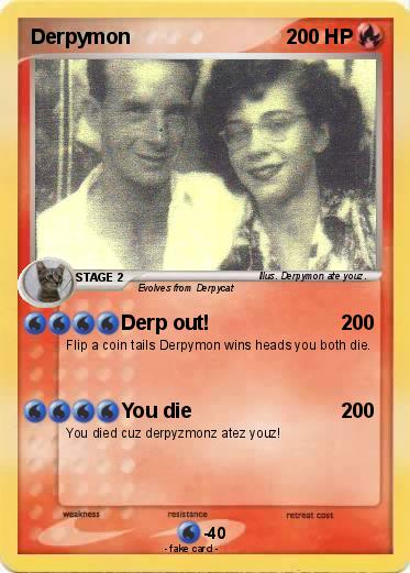 Pokémon Derpymon 1 1 - Derp out! - My Pokemon Card