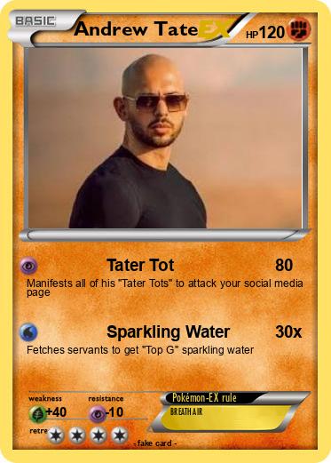 Pokémon Andrew Tate 13 13 - Tater Tot - My Pokemon Card