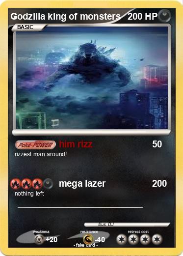Pokémon Godzilla king of monsters - him rizz - My Pokemon Card