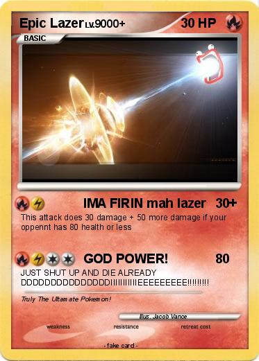 Pokémon Epic Lazer - IMA FIRIN mah lazer - My Pokemon Card