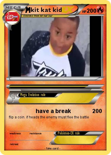Pokémon kit kat kid - have a break - My Pokemon Card