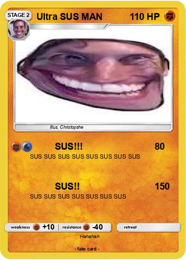 Pokémon Ultra SUS MAN - SUS!!! - My Pokemon Card