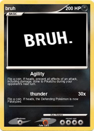 Pokémon bruh 260 260 - Agility - My Pokemon Card