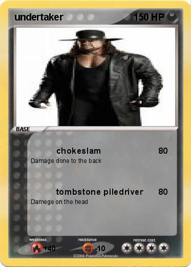 Pokémon undertaker 283T0n - chokeslam - My Pokemon Card
