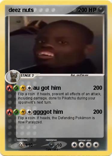 Pokémon deez nuts 351 351 - au got him - My Pokemon Card