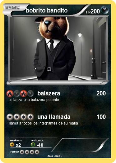 Pokémon bobrito bandito - balazera - Mi carta pokémon