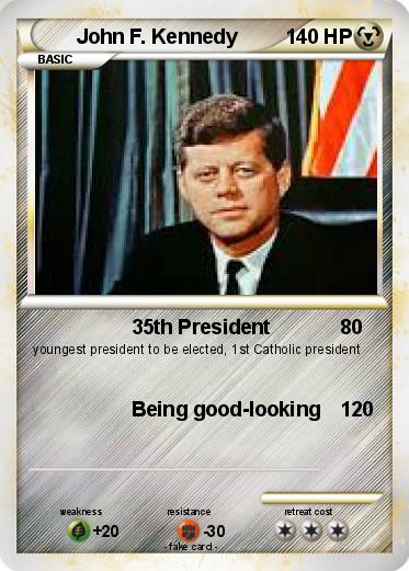 Pokémon John F Kennedy 23 23 - 35th President - My Pokemon Card