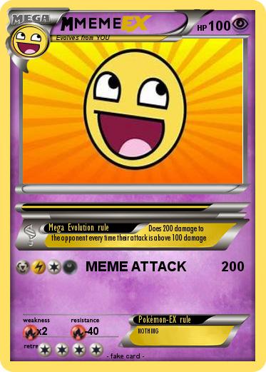 Pokémon MEME 645 645 - MEME ATTACK - My Pokemon Card