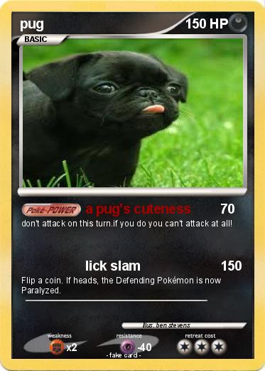 Pokémon pug 76 76 - a pug's cuteness - My Pokemon Card