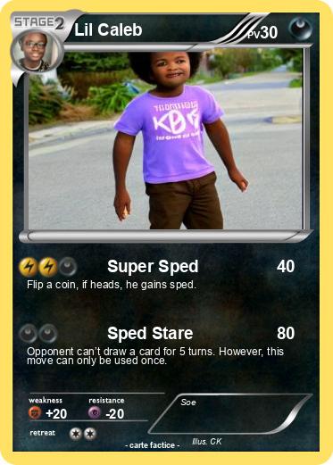 Pokémon Lil Caleb - Super Sped - Ma carte Pokémon
