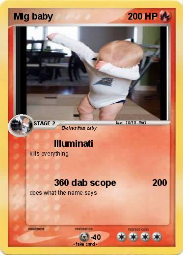 Pokémon Mlg baby 2 2 - Illuminati - My Pokemon Card