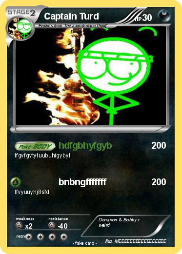 Pokémon Captain Turd - hdfgbhyfgyb - My Pokemon Card