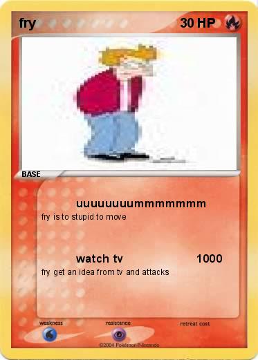 Pokémon fry 7 7 - uuuuuuuummmmmmm - My Pokemon Card