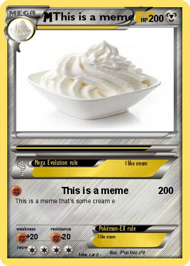 Pokémon This is a meme - This is a meme - My Pokemon Card