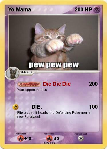 Pokémon Yo Mama 143 143 - Die Die Die - My Pokemon Card