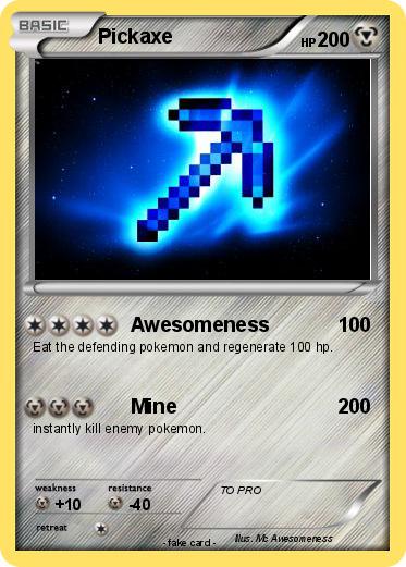 Pokémon Pickaxe 17 17 - Awesomeness - My Pokemon Card