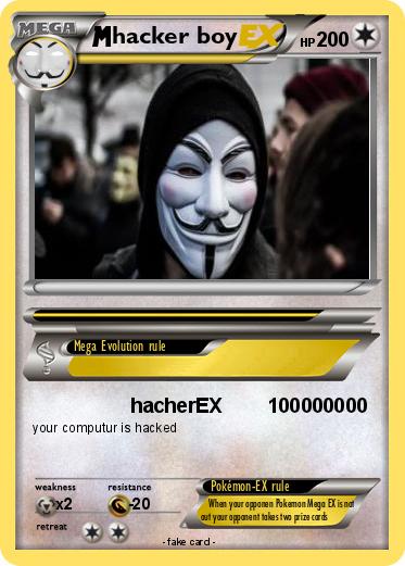 Pokémon hacker boy 2 2 - hacherEX 100000000 - My Pokemon Card