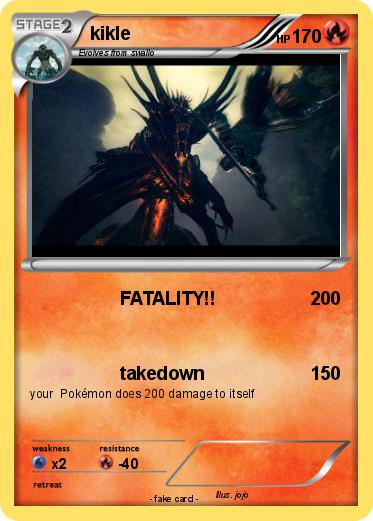 Pokémon kikle - FATALITY!! - My Pokemon Card