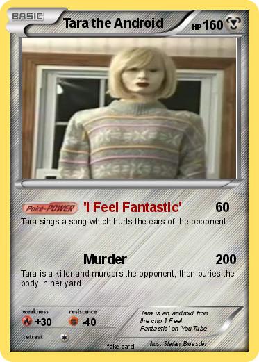 Pokémon Tara the Android - 'I Feel Fantastic' - My Pokemon Card