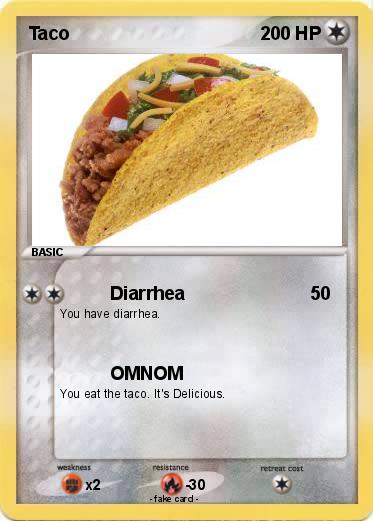 Pokémon Taco 275 275 - Diarrhea - My Pokemon Card