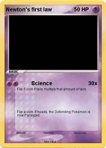 Pokémon Newton s first law 2 2 - Science - My Pokemon Card