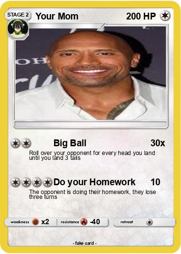 Pokémon Your Mom 1312 1312 - Big Ball - My Pokemon Card