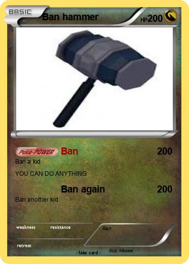 Pokémon Ban hammer 15 15 - Ban - My Pokemon Card