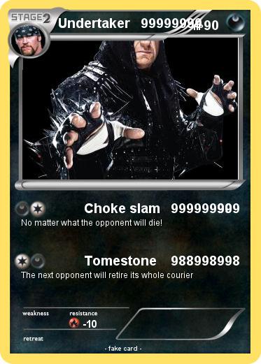 Pokémon Undertaker 99999999 99999999 - Choke slam 999999999 - My ...