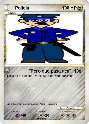 Pokémon Policia 3 3 - "Pero que pasa aca" - My Pokemon Card