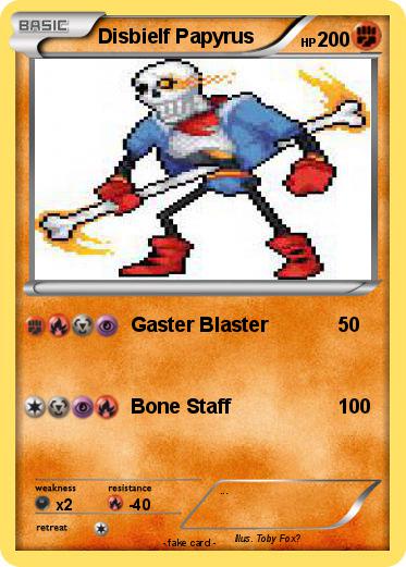 Pokémon Disbielf Papyrus - Gaster Blaster - My Pokemon Card