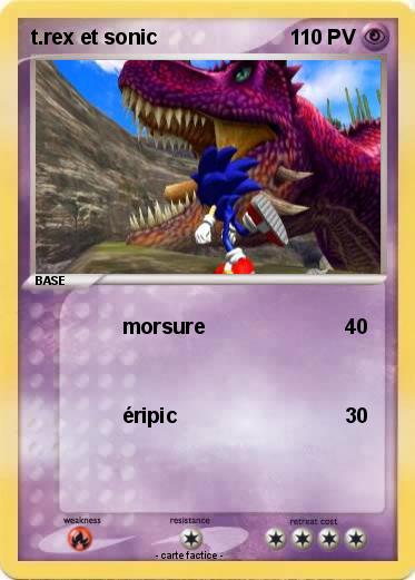 Pokémon t rex et sonic - morsure - Ma carte Pokémon