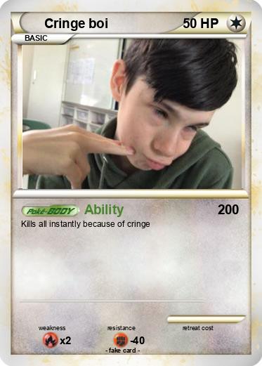 Pokémon Cringe boi 3 3 - Ability - My Pokemon Card