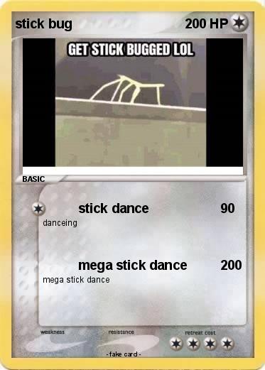 Pokémon stick bug 3 3 - stick dance - My Pokemon Card