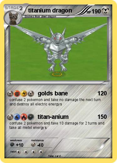 Pokémon titanium dragon - golds bane - My Pokemon Card