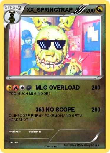 Pokémon XX SPRINGTRAP XX 2 2 - MLG OVERLOAD - My Pokemon Card