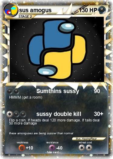 Pokémon sus amogus 11 11 - Sumthins sussy - My Pokemon Card
