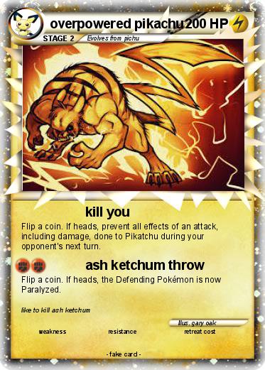 Pokémon overpowered pikachu - kill you - My Pokemon Card