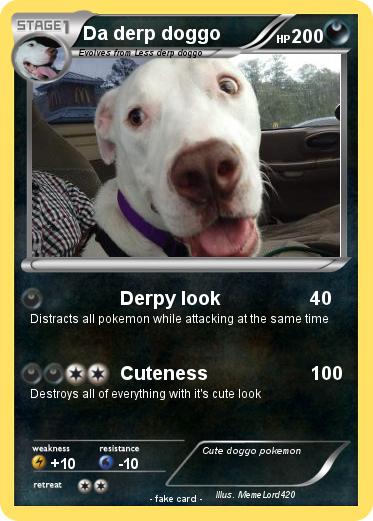 Pokémon Da derp doggo - Derpy look - My Pokemon Card