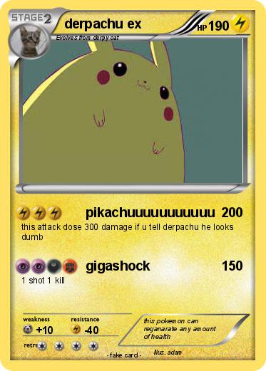 Pokémon derpachu ex - pikachuuuuuuuuuuu - My Pokemon Card