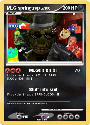 Pokémon MLG springtrap 12 12 - MLG!!!!!!!!!!!!! - My Pokemon Card