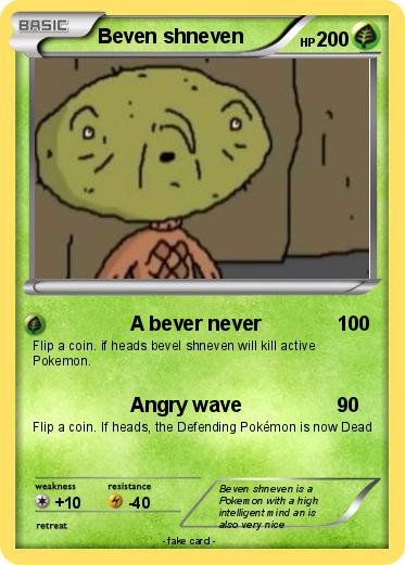 Pokémon Beven shneven - A bever never - My Pokemon Card