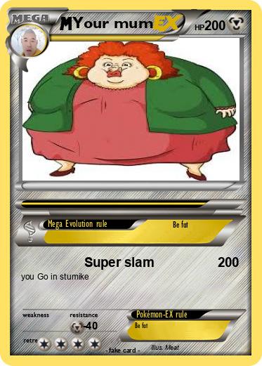 Pokémon Your mum 163 163 - Super slam - My Pokemon Card