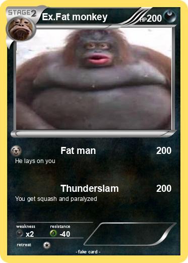 Pokémon Ex Fat monkey - Fat man - My Pokemon Card