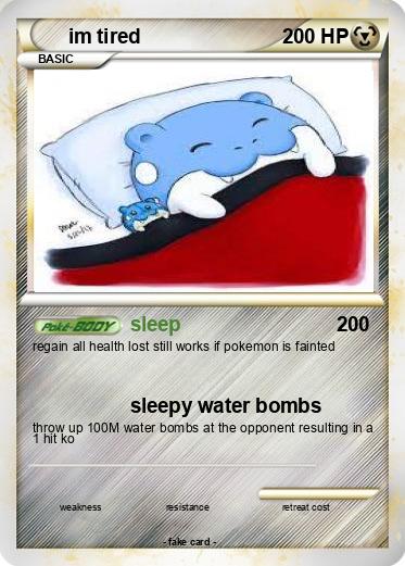 Pokémon im tired 1 1 - sleep - My Pokemon Card