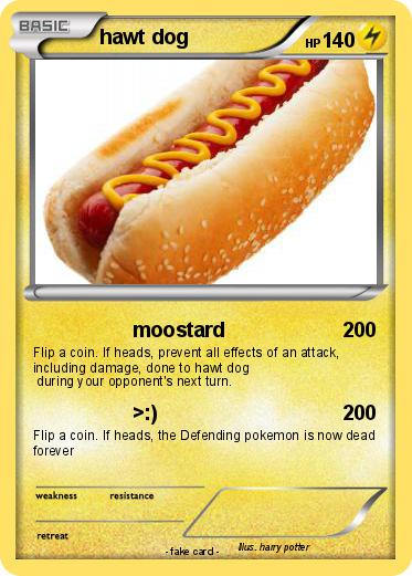 Pokémon hawt dog - moostard - My Pokemon Card