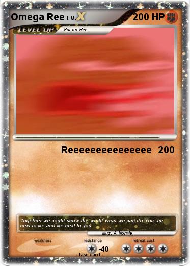 Pokémon Omega Ree - Reeeeeeeeeeeeeee - My Pokemon Card