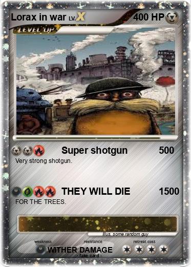Pokémon Lorax in war - Super shotgun - My Pokemon Card