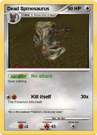 Pokémon Dead Spinosaurus - No attack - My Pokemon Card