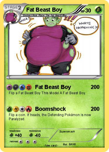 Pokémon Fat Beast Boy - Fat Beast Boy - My Pokemon Card